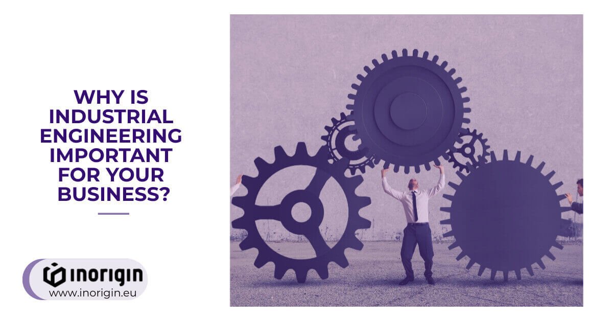 What Is Industrial Engineering: The Ultimate Guide