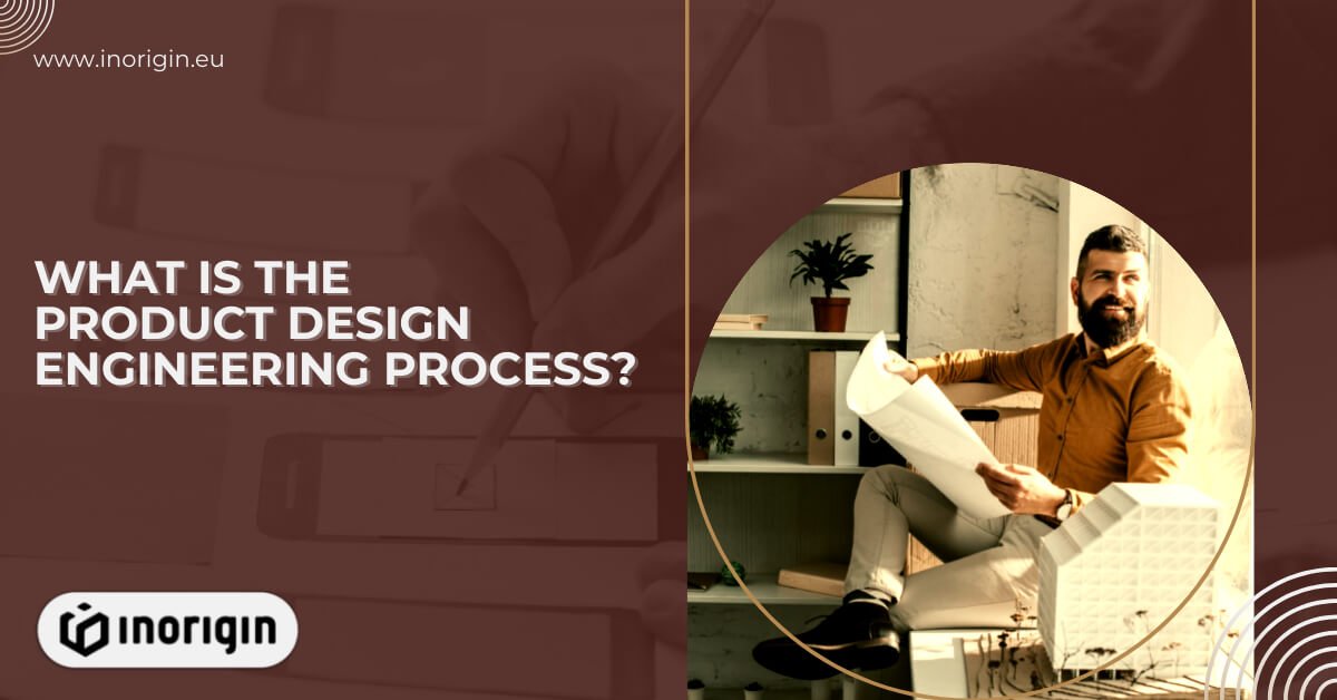 What Is Product Design Engineering & Why Should You Care?