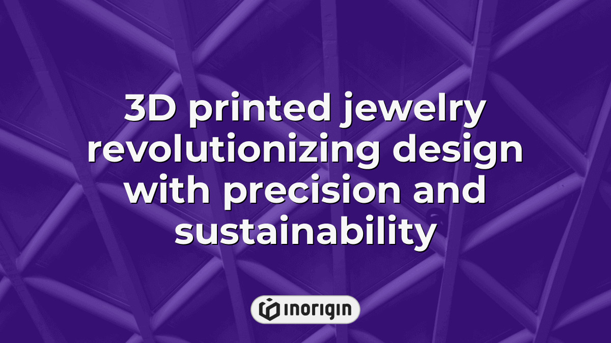 3d Printed Jewelry Revolutionizing Design With Precision And Sustainability