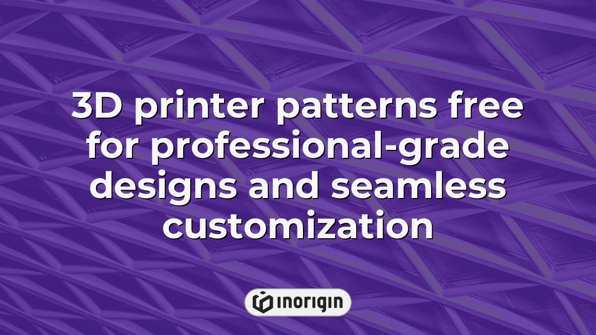 3d Printer Patterns Free For Professional-grade Designs And Seamless ...
