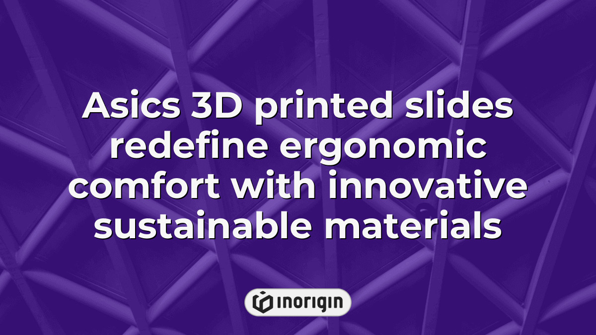 Asics 3d Printed Slides Redefine Ergonomic Comfort With Innovative ...