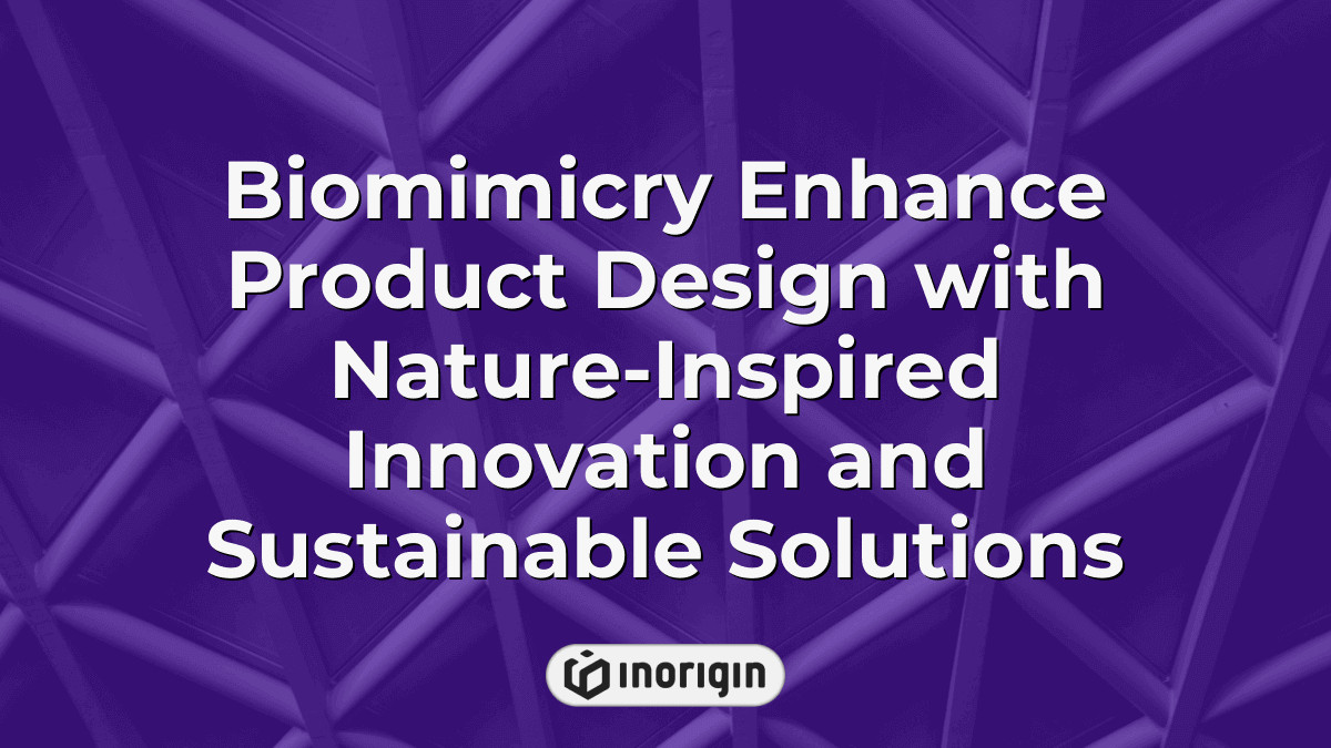 Biomimicry Enhance Product Design With Nature-Inspired Innovation And ...