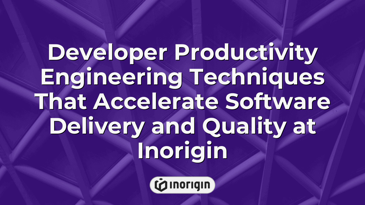 Developer Productivity Engineering Techniques That Accelerate Software Delivery And Quality At ...
