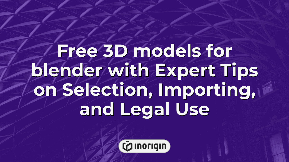 Free 3d Models For Blender With Expert Tips On Selection, Importing ...