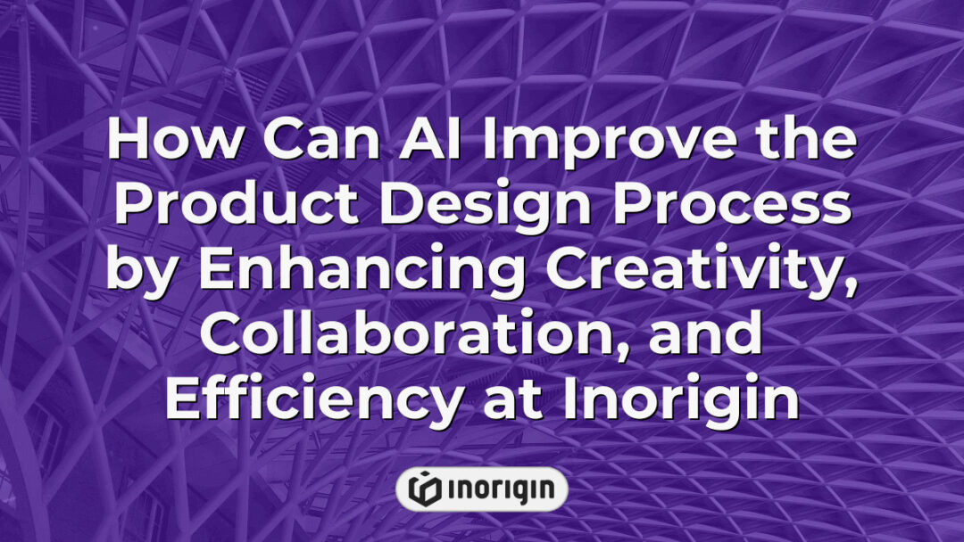 How Can AI Improve The Product Design Process By Enhancing Creativity ...