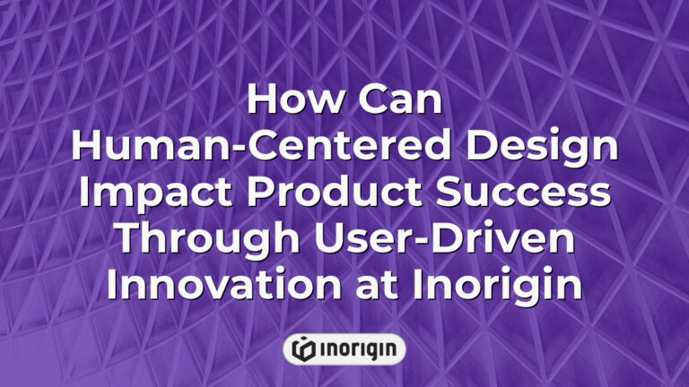 How Can Human-Centered Design Impact Product Success Through User ...
