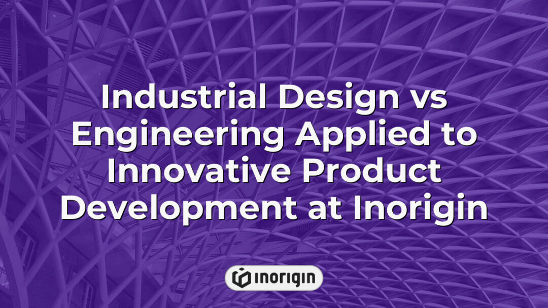 Industrial Design Vs Engineering Applied To Innovative Product ...