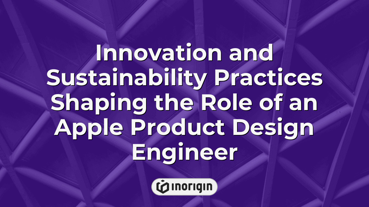 Innovation And Sustainability Practices Shaping The Role Of An Apple ...