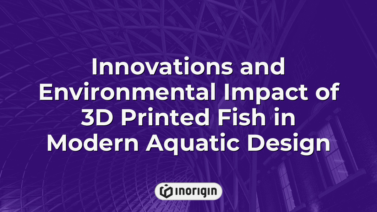 Innovations And Environmental Impact Of 3d Printed Fish In Modern ...
