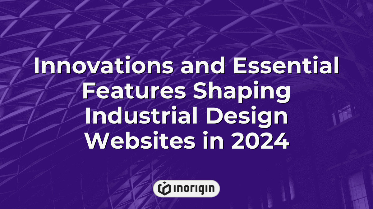 Innovations And Essential Features Shaping Industrial Design Websites ...