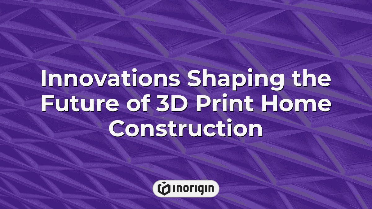 Innovations Shaping The Future Of 3d Print Home Construction