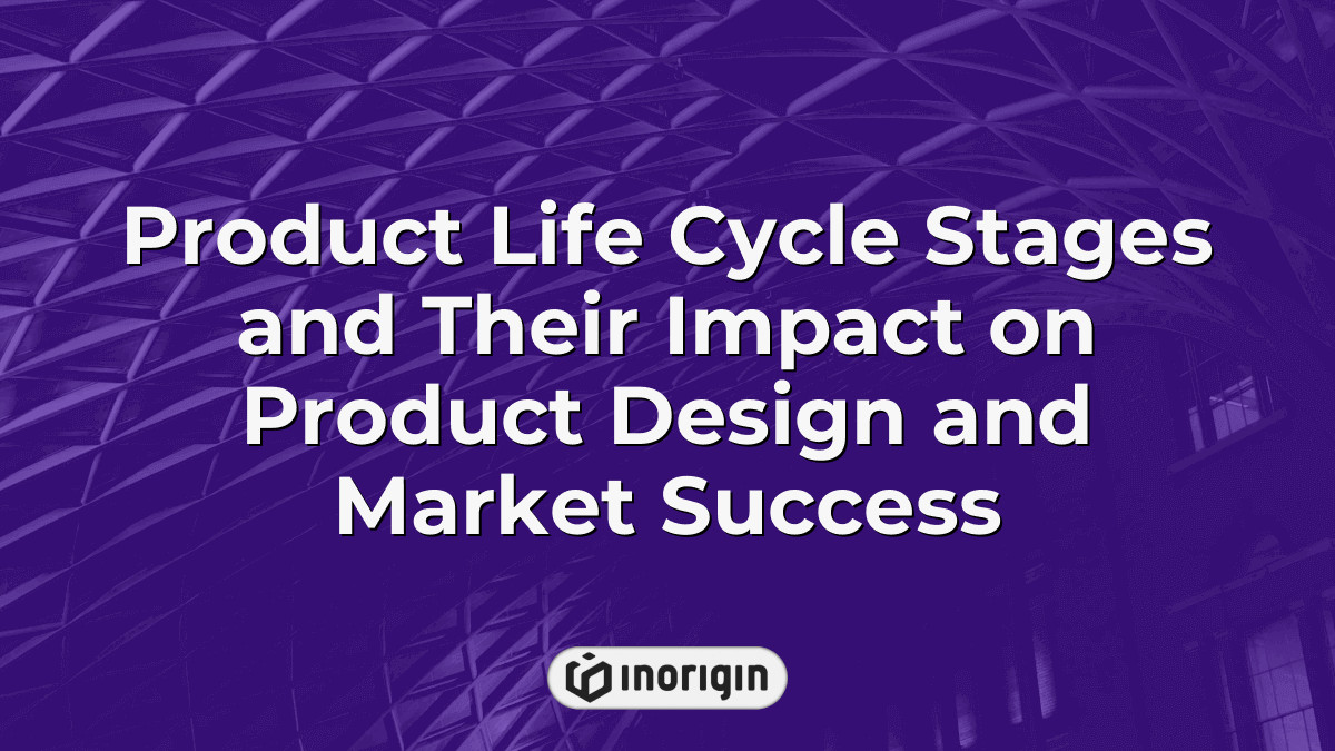 Product Life Cycle Stages And Their Impact On Product Design And Market ...
