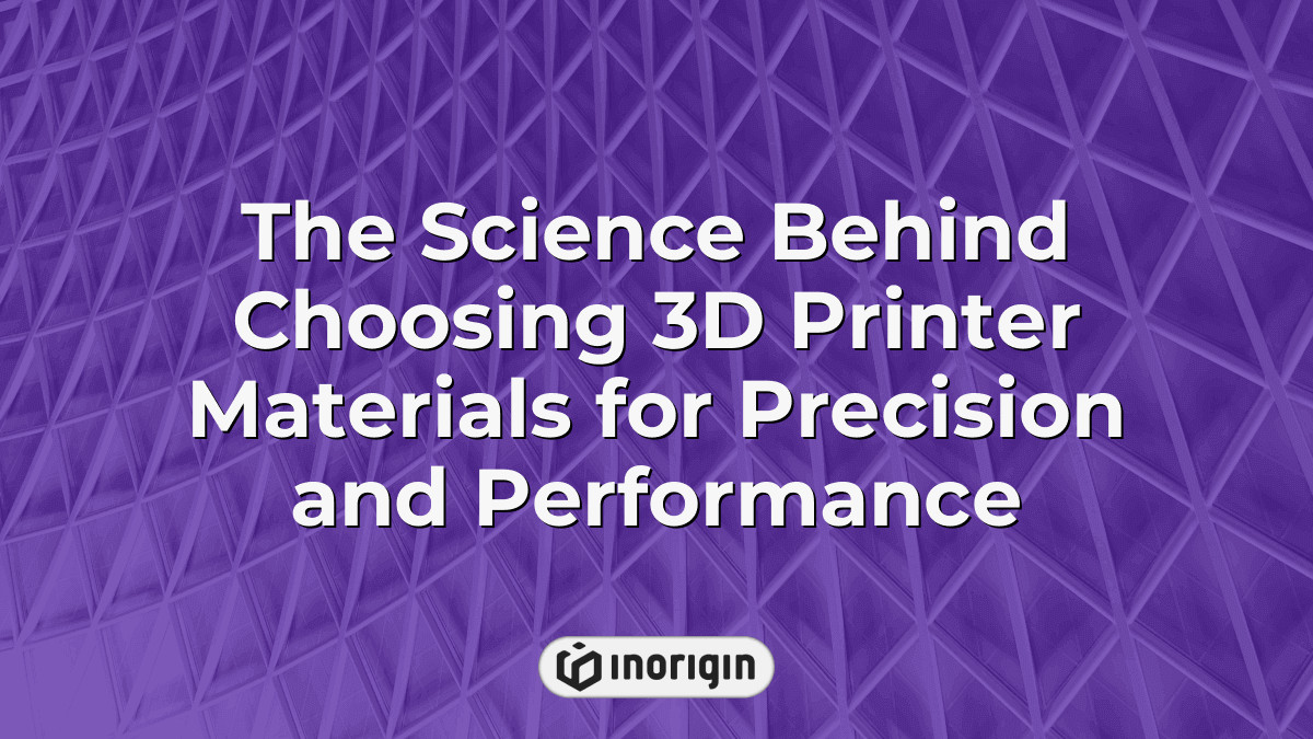 The Science Behind Choosing 3d Printer Materials For Precision And ...