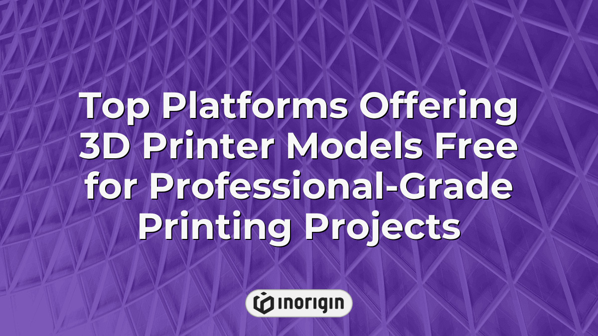 Top Platforms Offering 3d Printer Models Free For Professional-Grade ...