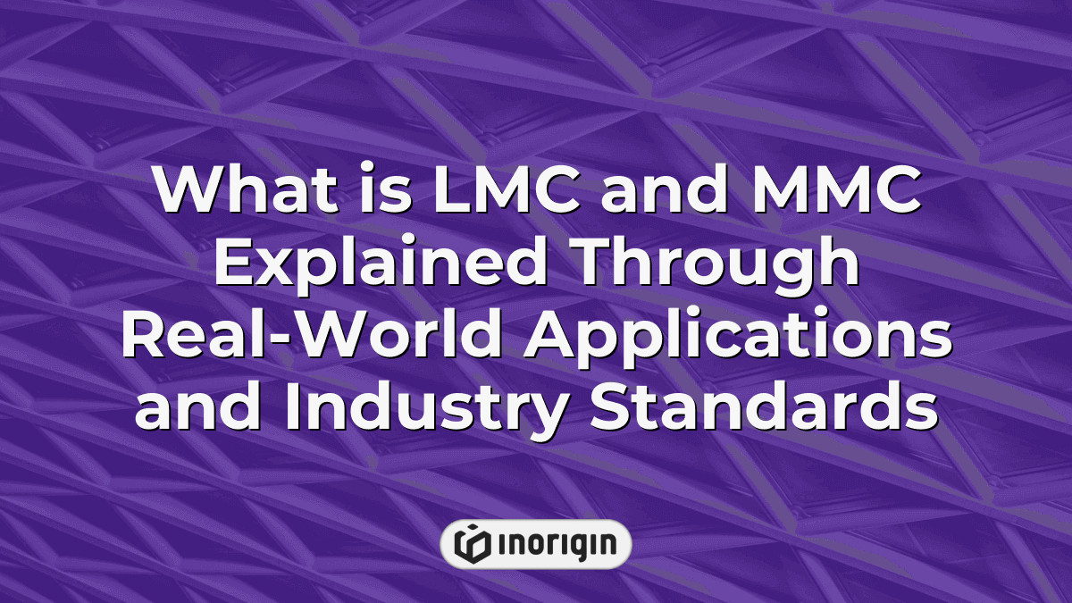 What Is LMC And MMC Explained Through Real-World Applications And ...